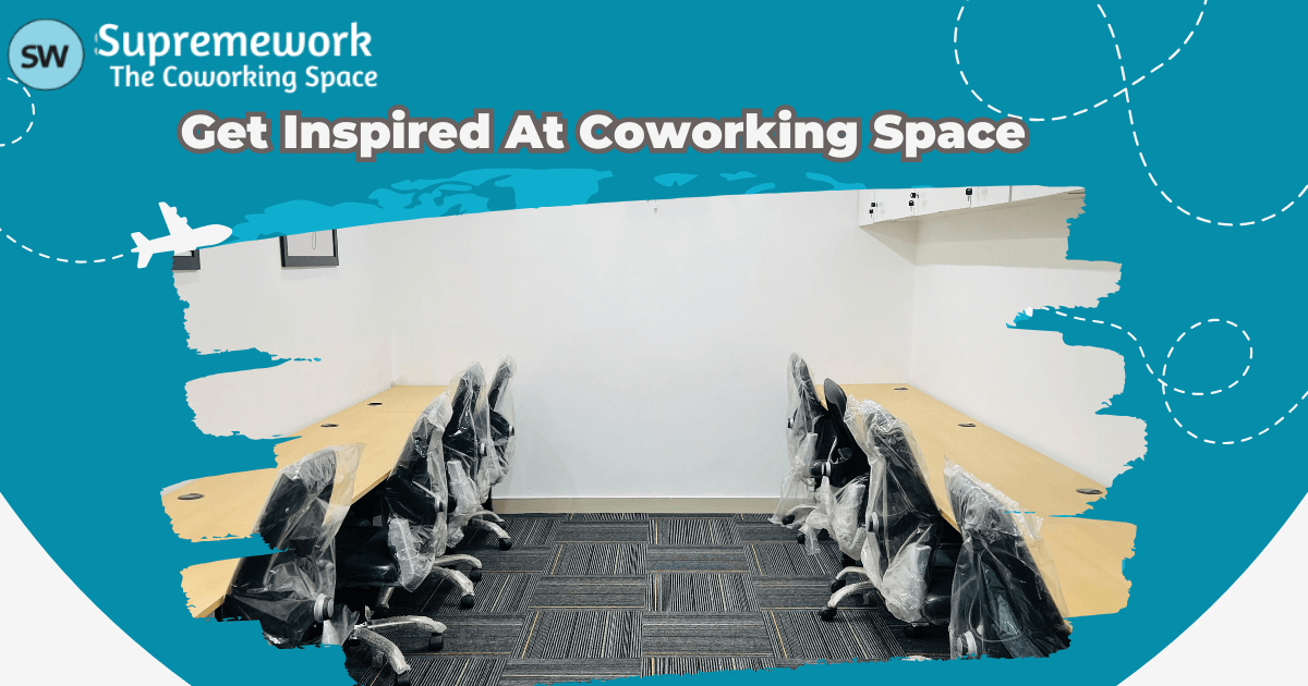 Get Inspired At Coworking Space
